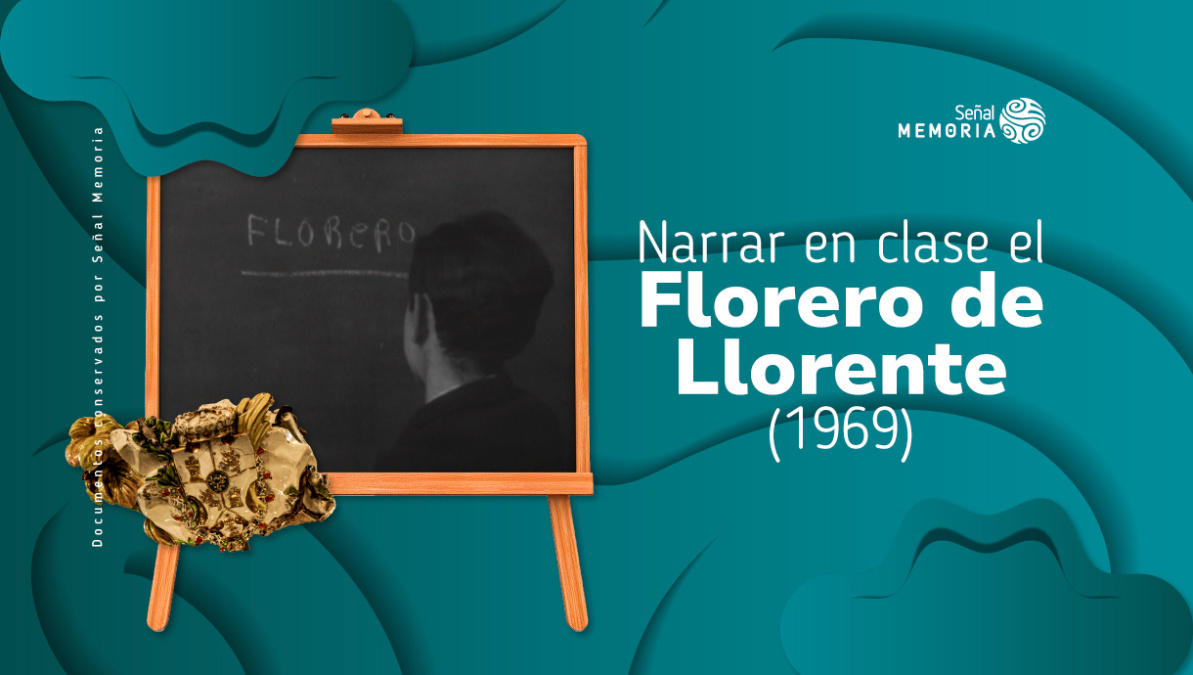 Narrar en clase el Florero de Llorente | Señal Memoria