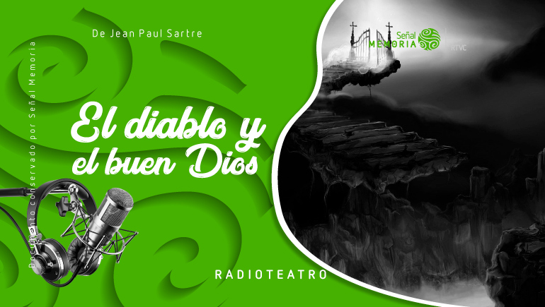 El diablo y el buen Dios | Señal Memoria