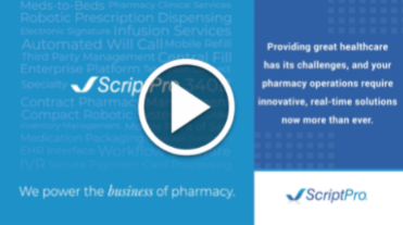 RXinsider | ScriptPro’s End-to-End Pharmacy Solutions Drive Health...