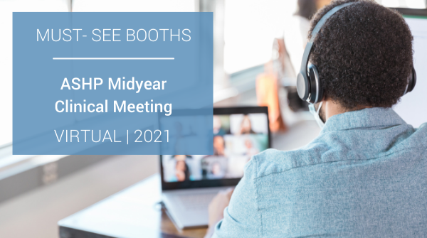 RXinsider | Must See Virtual Booths: ASHP Midyear Clinical Meeting...