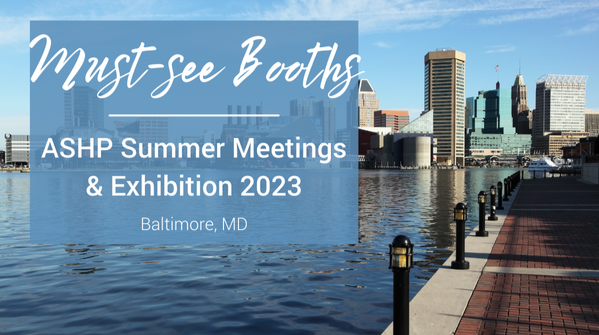 RXinsider | Must See Booths: ASHP Summer Meetings & Exhibition...