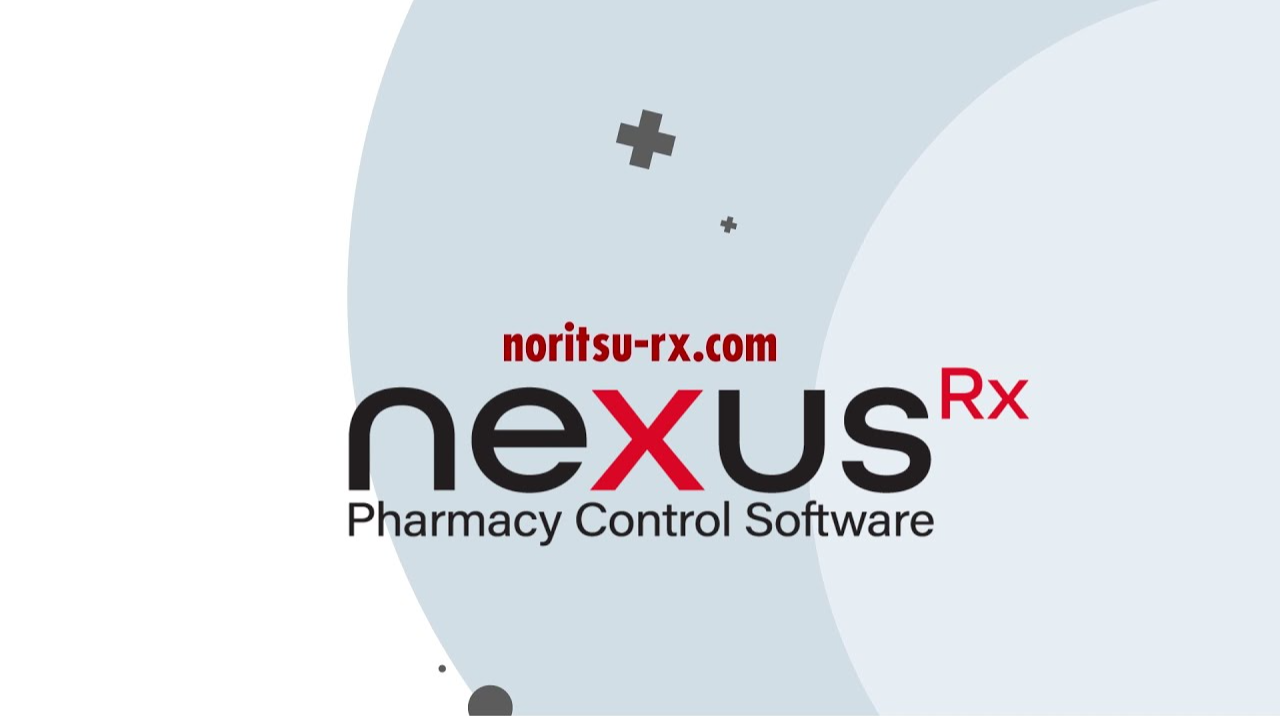 RXinsider | Discover More: Noritsu NexusRx Pharmacy Control Software