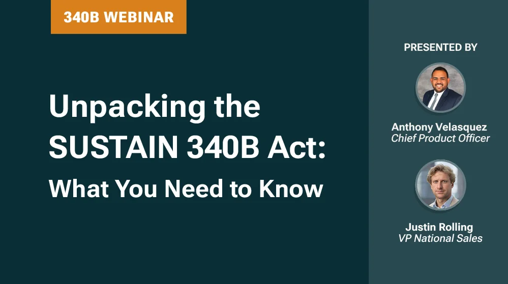 RXinsider | Webinar: Unpacking the SUSTAIN 340B Act: What You Need...