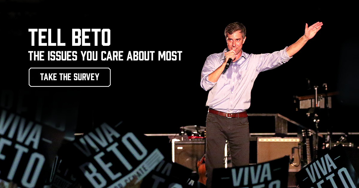Tell Beto the issues you care about most | Beto O'Rourke