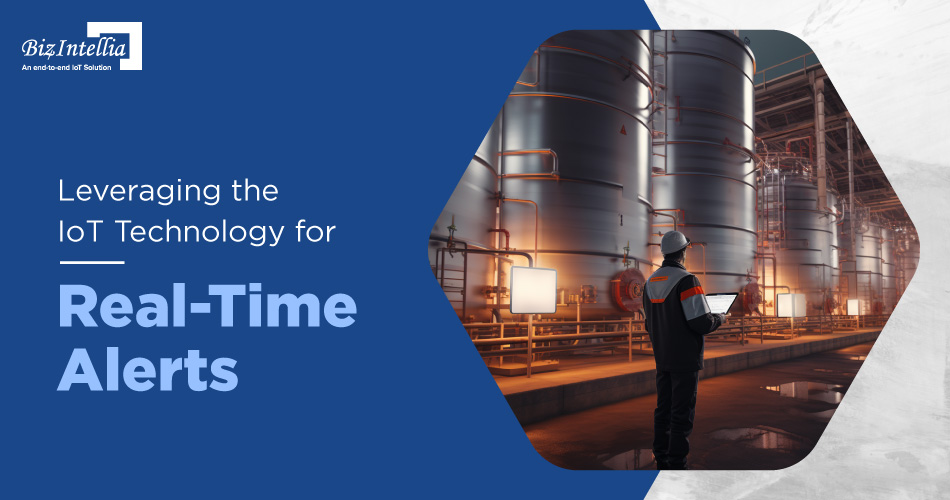 Leveraging the IoT Technology for Real-Time Alerts