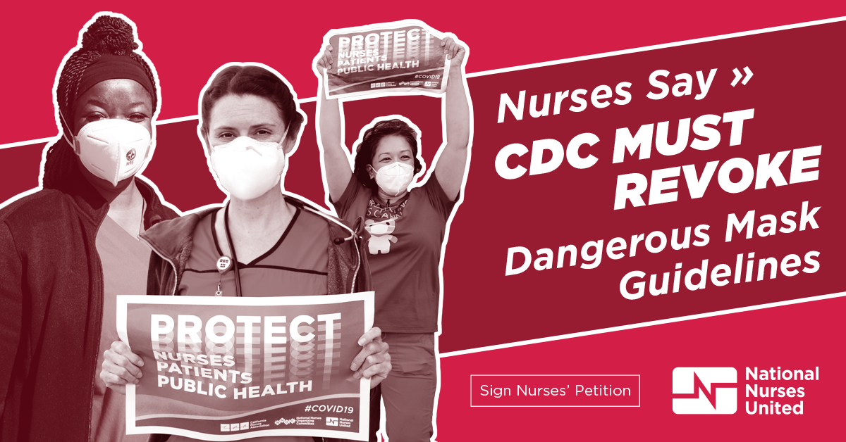 Tell the CDC: Revoke dangerous guidance on mask use! | National Nurses ...