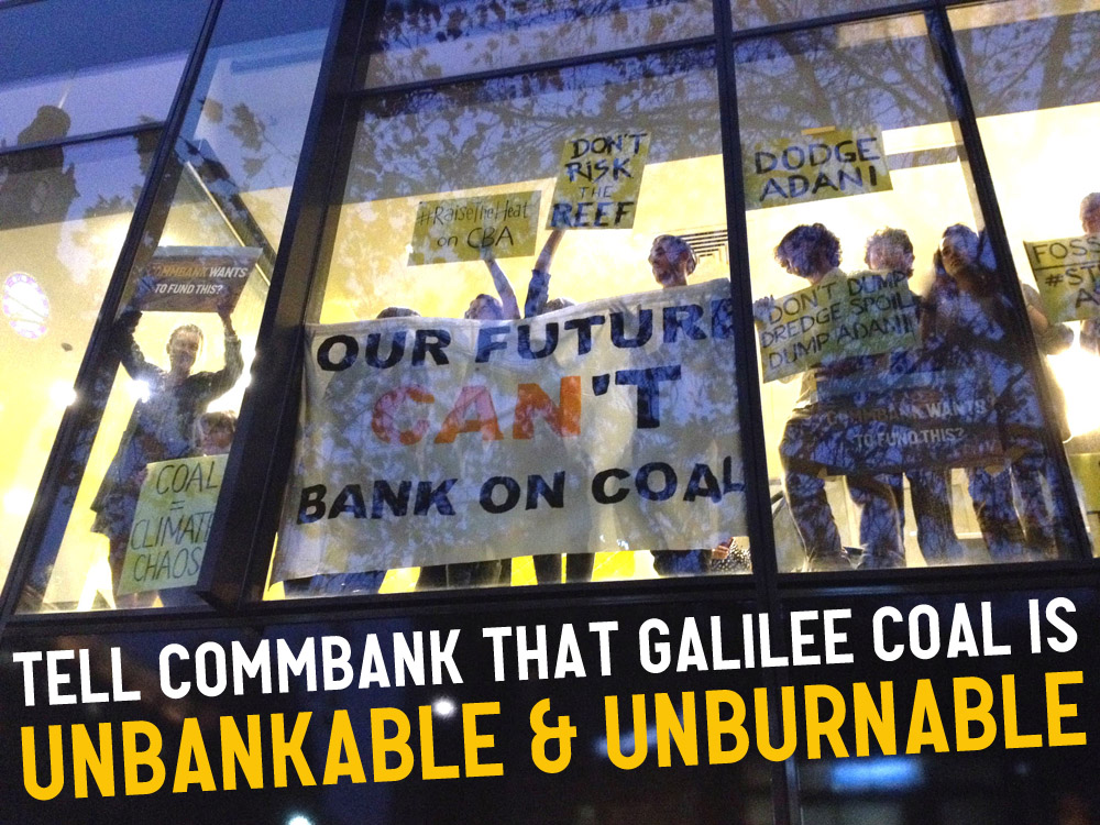 CommBank: Galilee Coal is Unbankable & Unburnable - 350