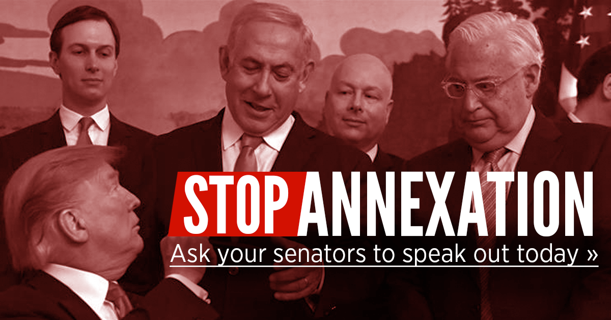 Tell the Senate: Oppose Annexation | J Street