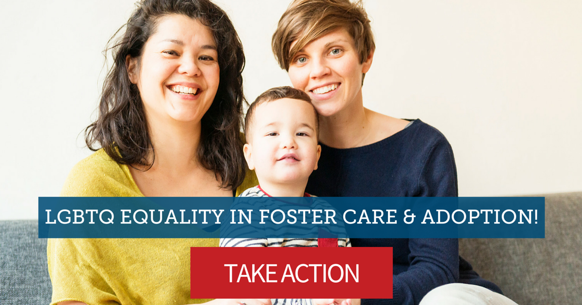 MomsRising.org | End LGBTQ Discrimination in Foster Care & Adoption!