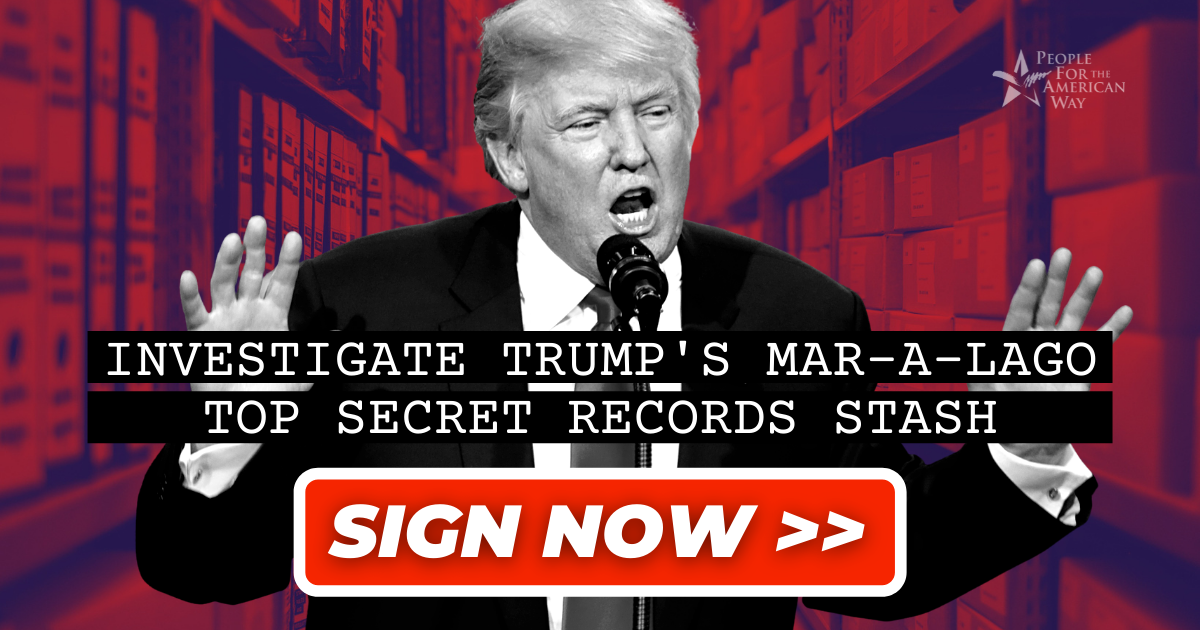 Tell your Rep.: Investigate How Top Secret Records Landed at Mar-a-Lago ...