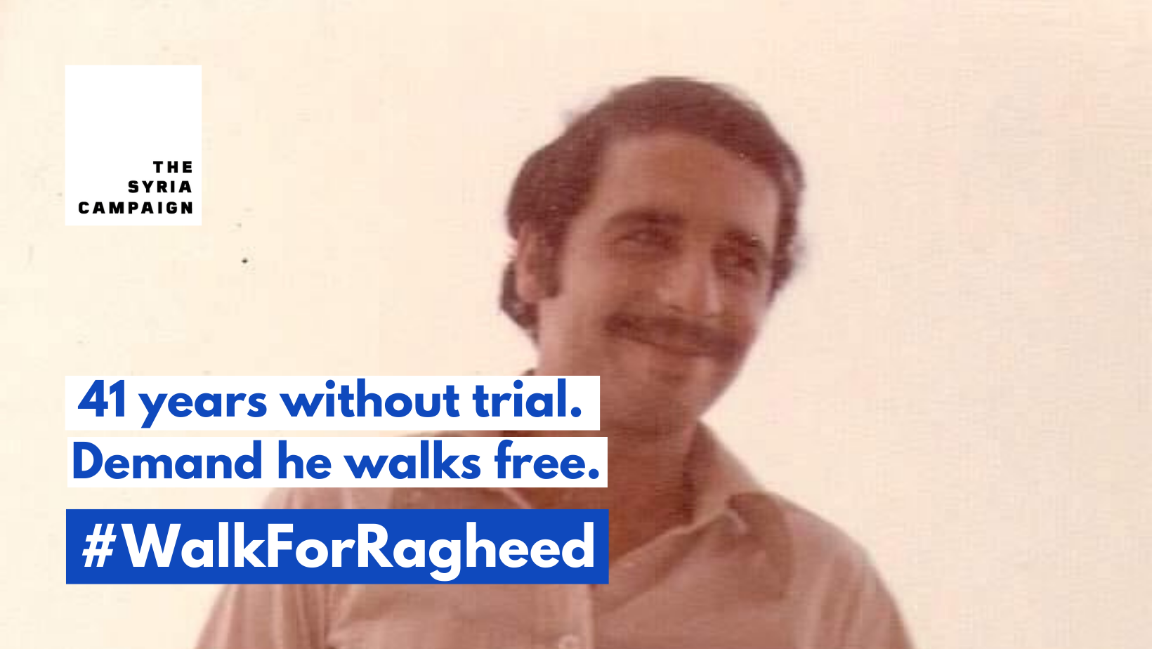 Sign up to Walk for Ragheed | The Syria Campaign