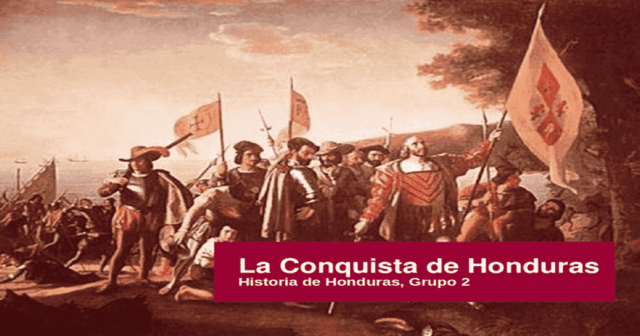 La conquista de Honduras timeline | Timetoast timelines