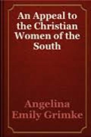 The Life of Angelina Grimke timeline | Timetoast timelines