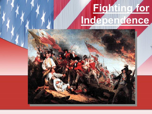 Fighting For Independence timeline | Timetoast timelines