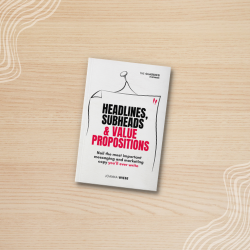 Headlines, Subheads & Value Propositions eBook by Copyhackers
