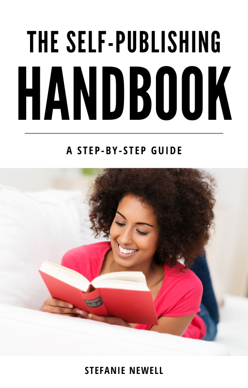 The Self-Publishing Handbook: A Step-By-Step Guide