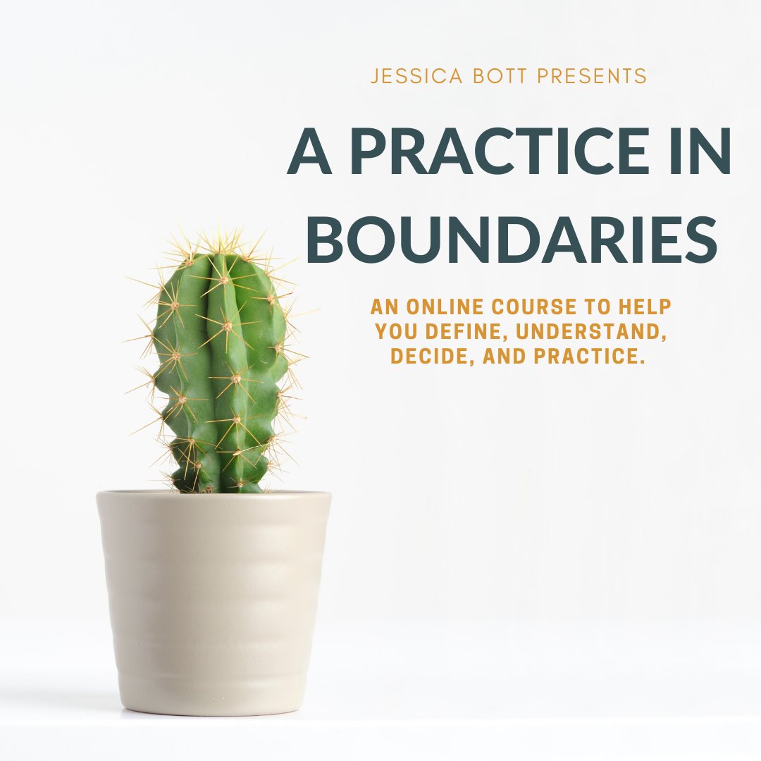 A Practice in Boundaries Online Course with Jessica Bott