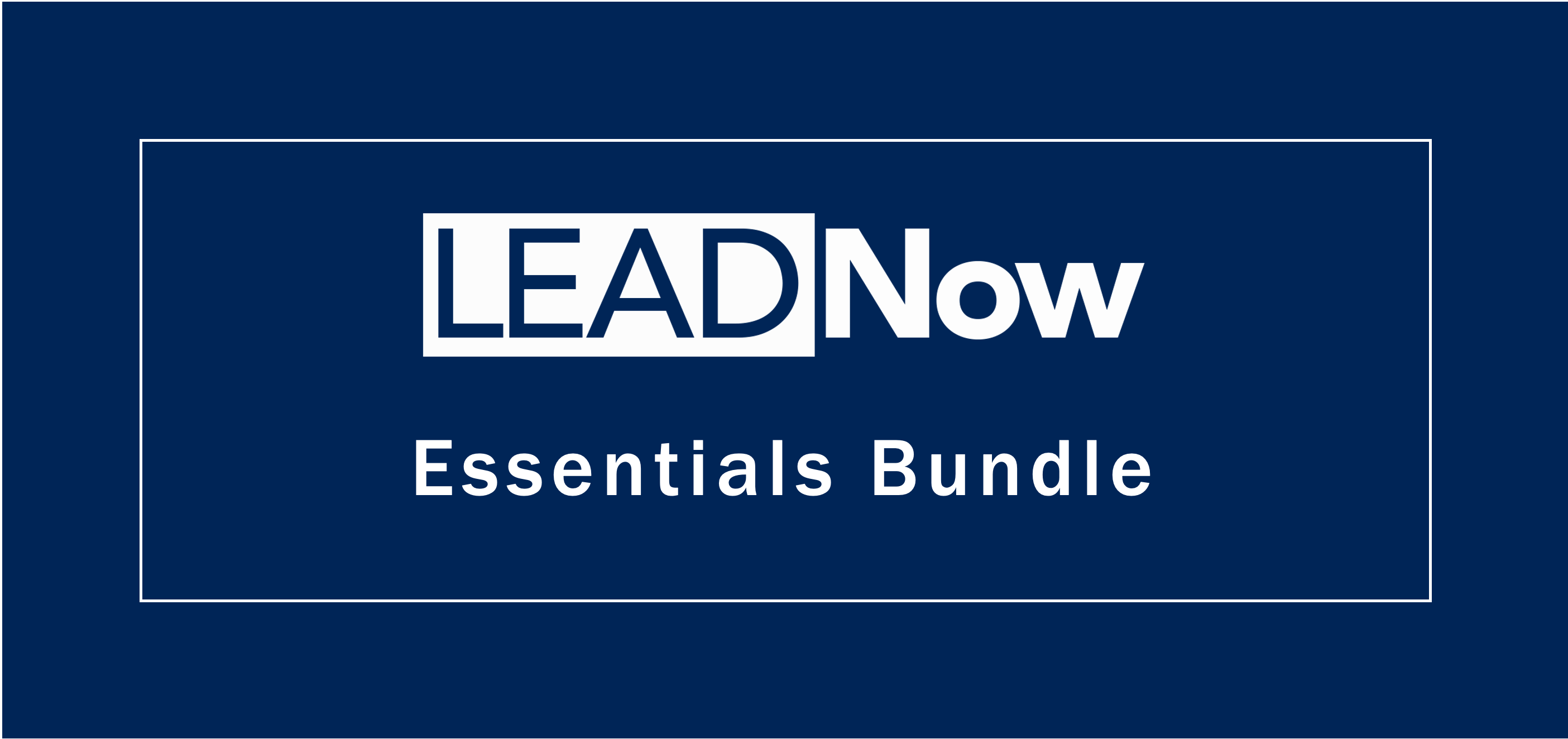 LEADNow Essentials Bundle