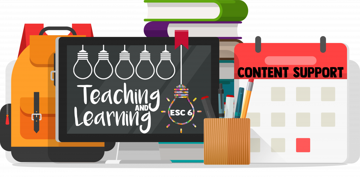 Region 6 Education Service Center - Content Support