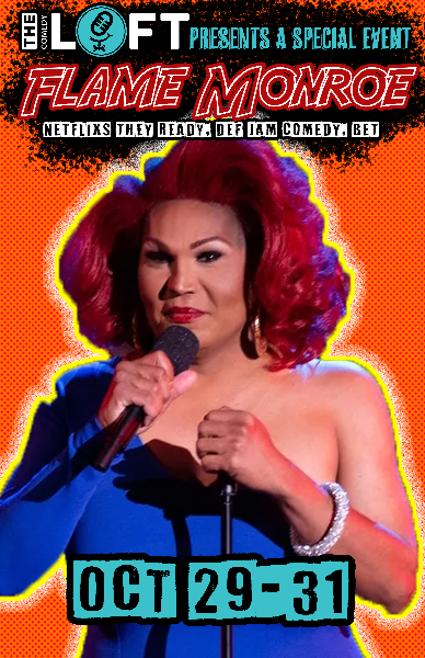 The Comedy Loft of DC | Flame Monroe