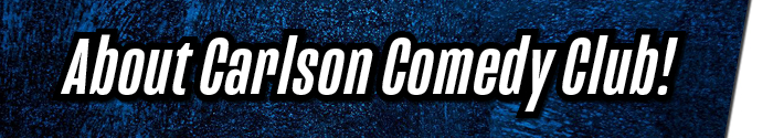 Demo - Comedy @ the Carlson
