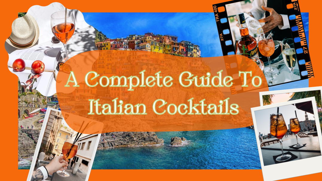 Your Complete Guide To Italian Cocktails
