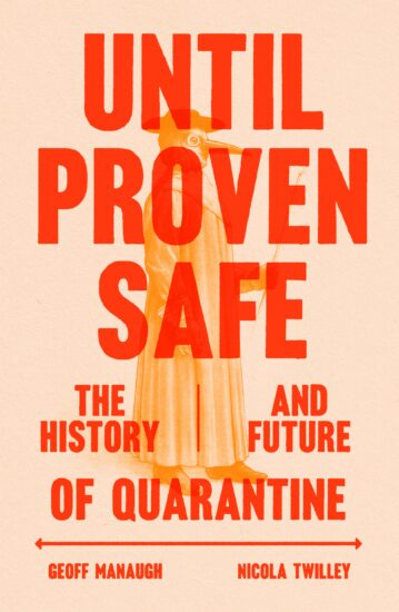 Review: Compelling and prescient history of quarantine through the ages ...