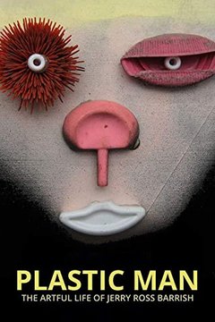 Plastic Man, the Artful Life of Jerry Ross Barrish | Trailer & Showtimes