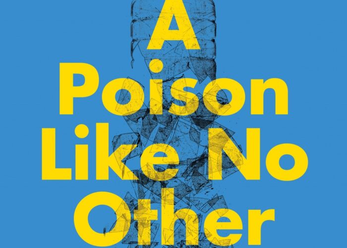 Review: Poison plastics are the climate-change catastrophe killing us ...