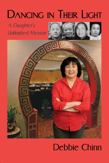 Bay Area arts leader Debbie Chinn explores her Chinese immigrant family ...