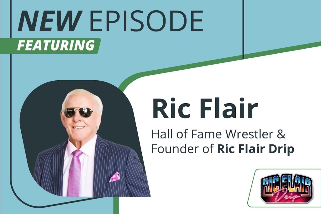 The Green Rush Podcast: Ric Flair, Hall-of-Fame Wrestler & Founder of ...