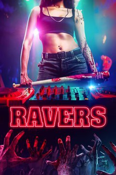 Ravers | Trailer & Showtimes