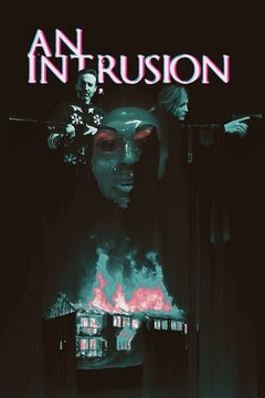 An Intrusion | Trailer & Showtimes
