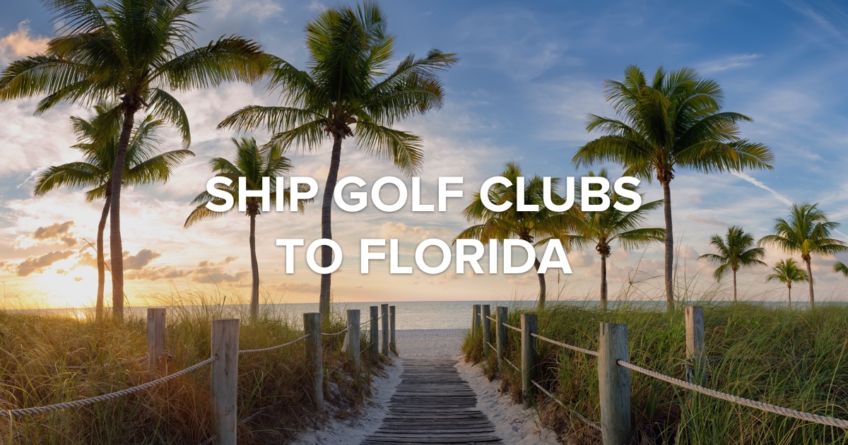 Ship Golf Clubs to Florida - Ship Sticks