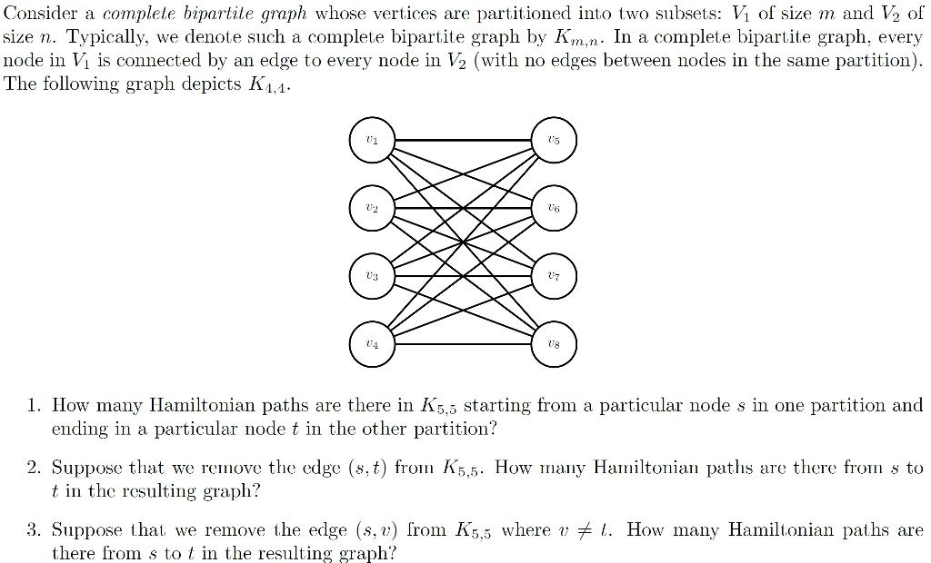 [SOLVED] Consider a complete bipartite graph whose vertices are partitioned into two | SolutionInn