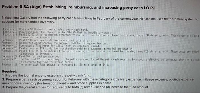 [SOLVED] Problem 6-3A (Algo) Establishing, reimbursing, and increasing ...