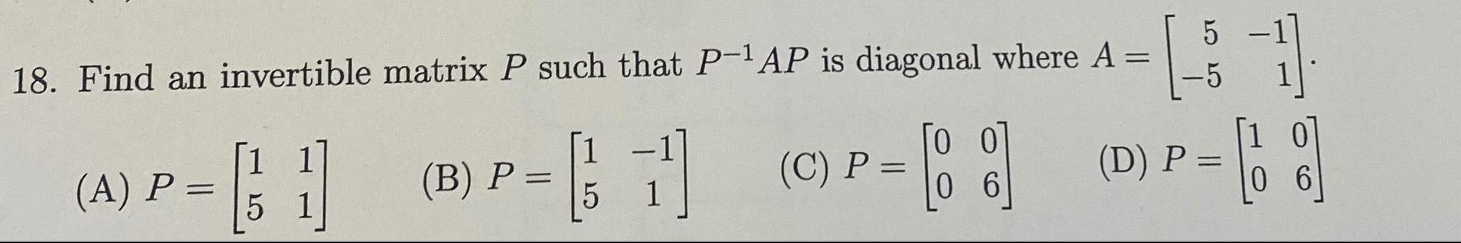 [Solved] 18. Find an invertible matrix P such that | SolutionInn