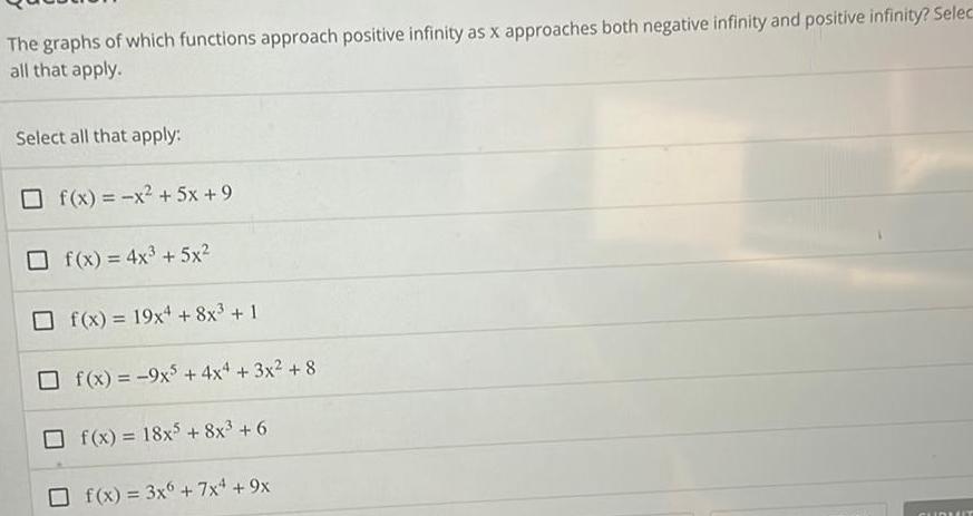 [SOLVED] The graphs of which functions approach positive infinity as x approaches | SolutionInn