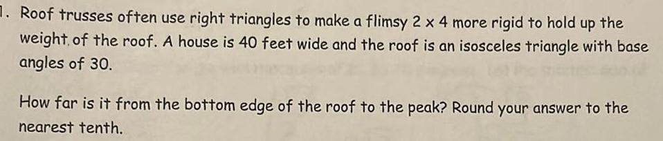 [Solved] . Roof trusses often use right triangles | SolutionInn