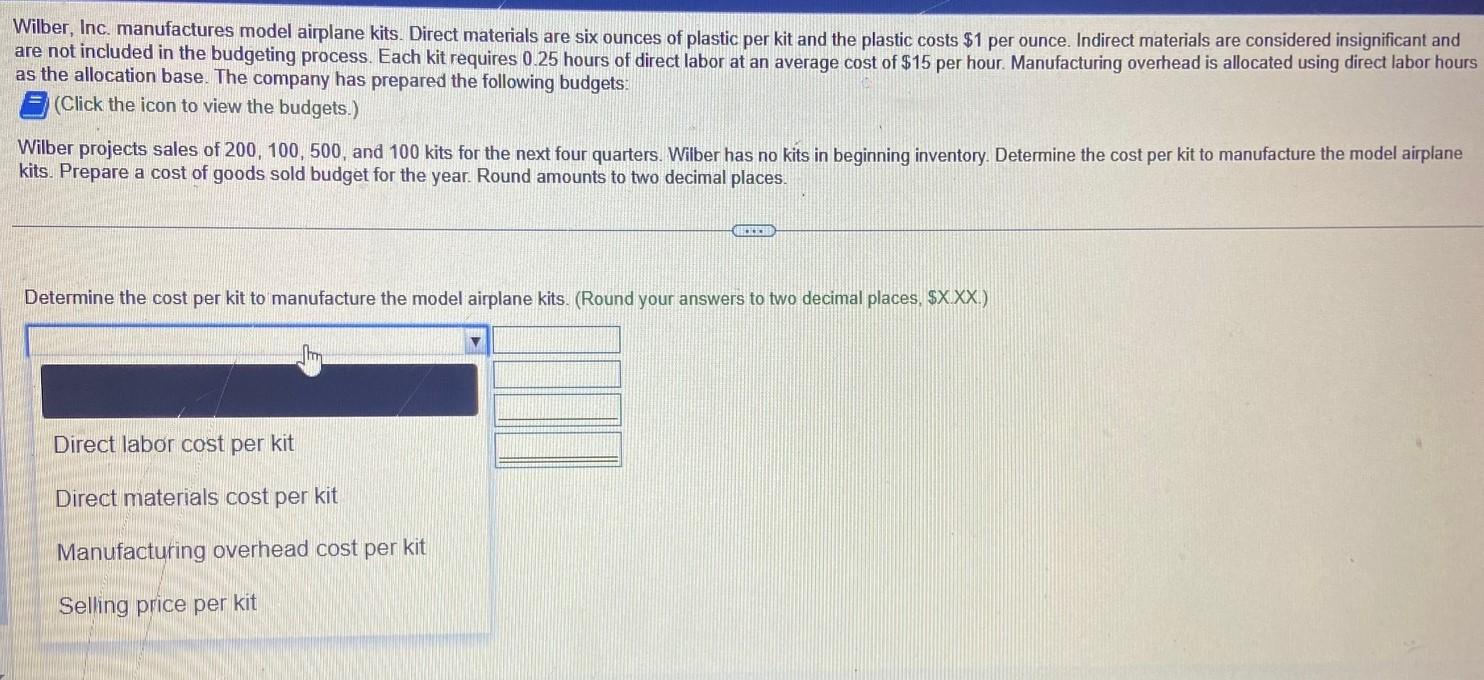 [SOLVED] Wilber, Inc. manufactures model airplane kits. Direct ...