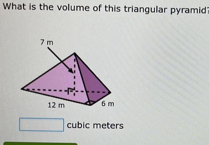 [SOLVED] What is the volume of this triangular pyramid 7 m 12 | SolutionInn