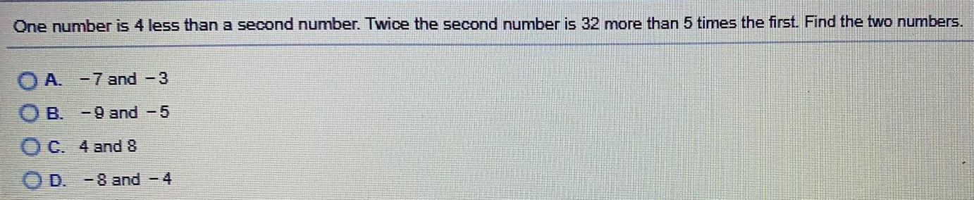 [Solved] One number is 4 less than a second number | SolutionInn