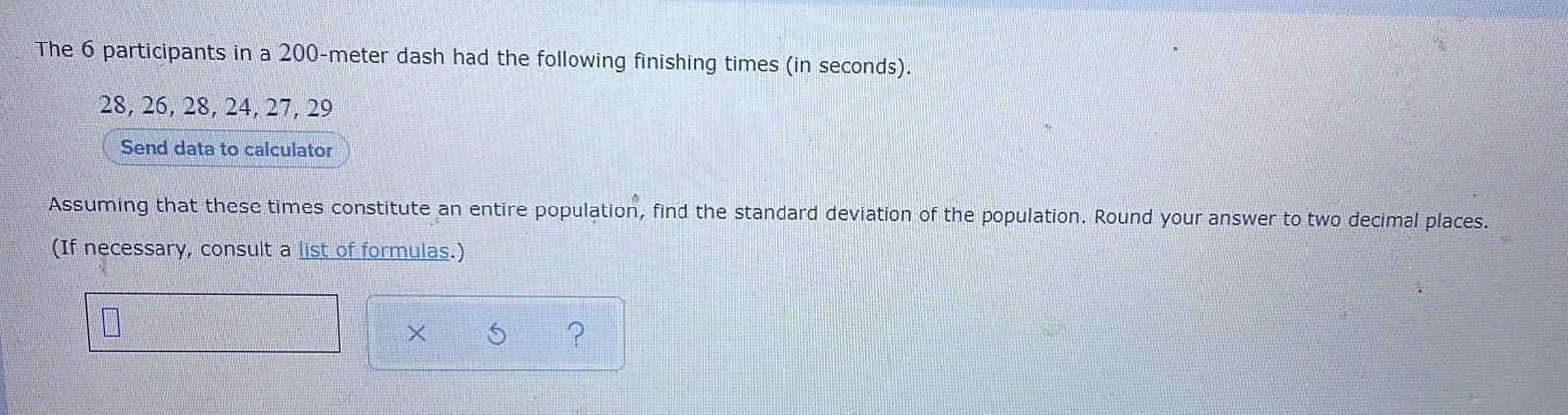 [Solved] The 6 participants in a 200-meter dash ha | SolutionInn