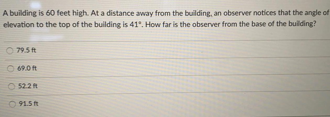 [SOLVED] A building is 60 feet high. At a distance away from | SolutionInn