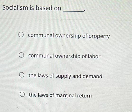 [Solved] Socialism is based on communal ownership | SolutionInn