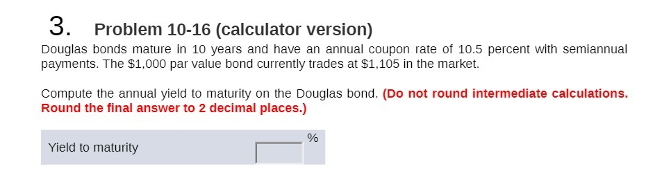 [Solved] 3. Problem 10-16 (calculator version) Dou | SolutionInn