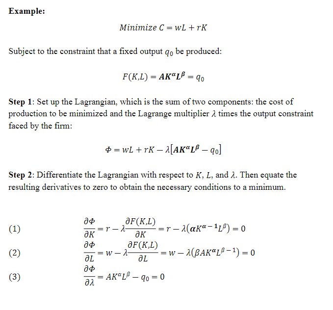 [SOLVED] Example: Minimize C = wL+rK Subject to the constraint that a ...
