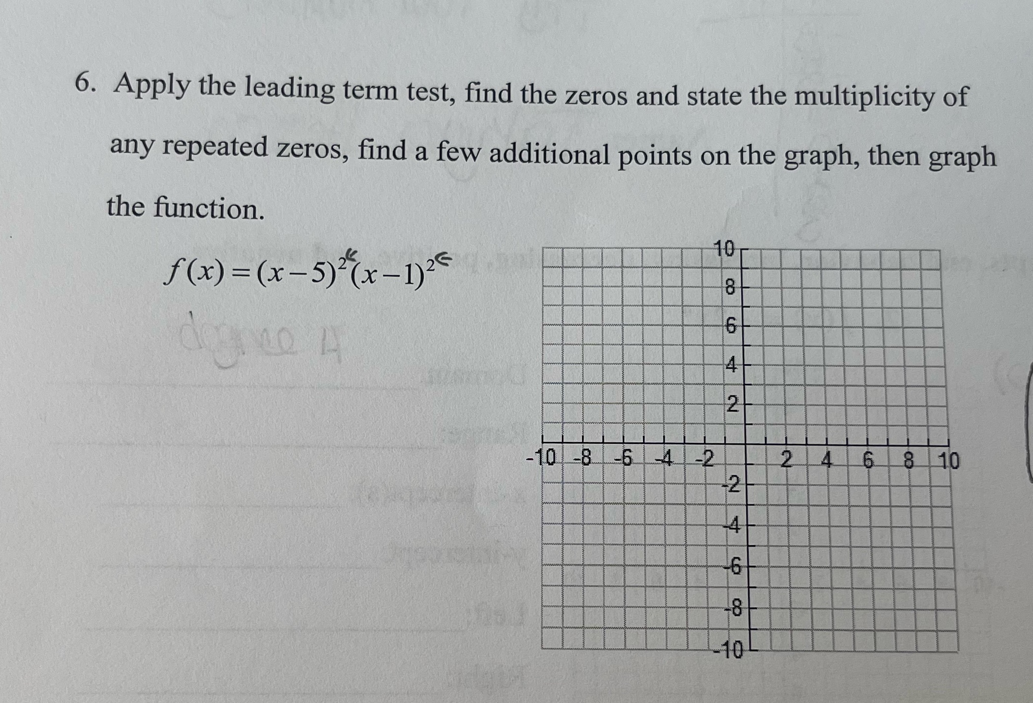 [SOLVED] 6. Apply the leading term test, find the zeros and state ...