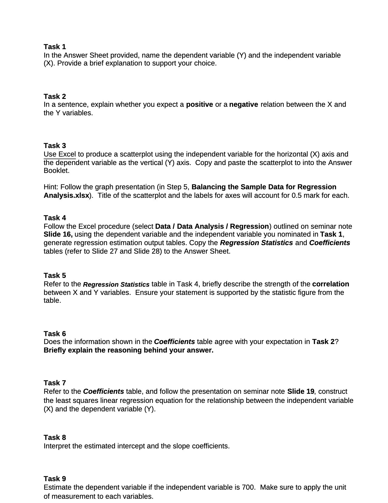 [SOLVED] Task 1 In the Answer Sheet provided. name the dependent variable | SolutionInn