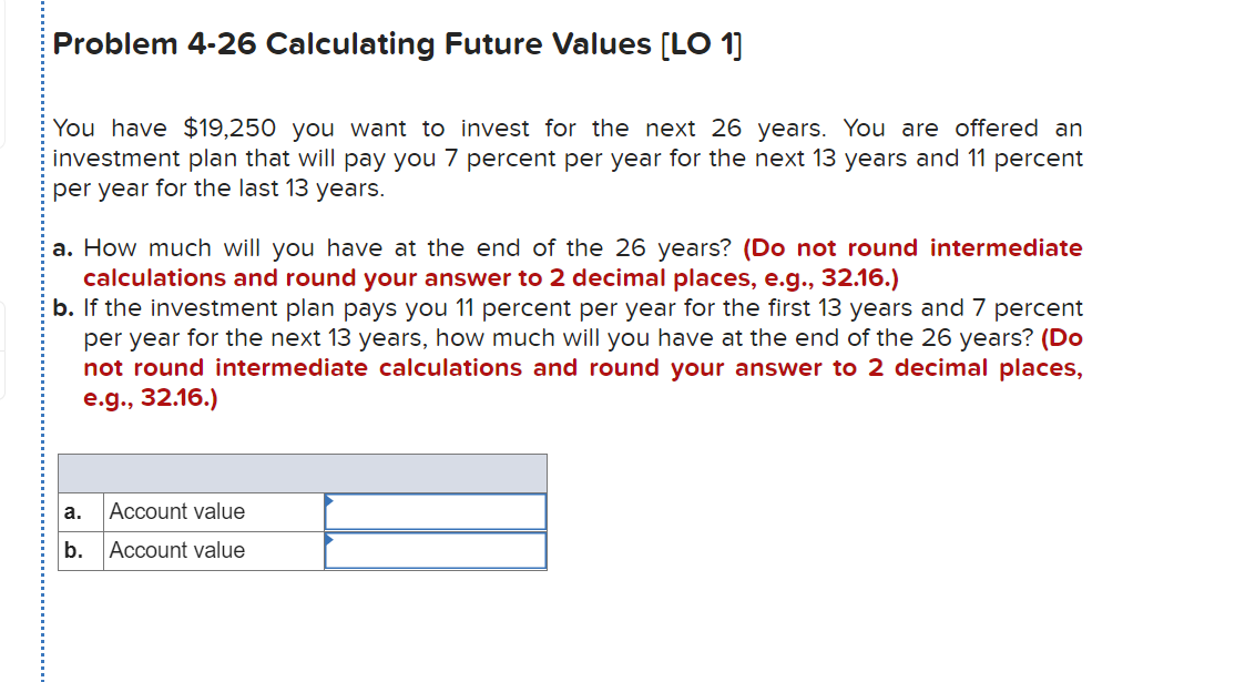 [Solved] Problem 4-26 Calculating Future Values [L | SolutionInn